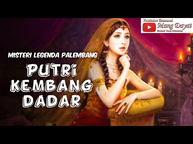 Cerita Rakyat Sumatera Selatan Putri Kembang Dadar Singkat